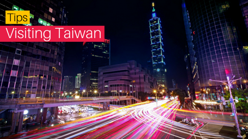 8 Things You Should Know Before Visiting Taiwan [Travel]
