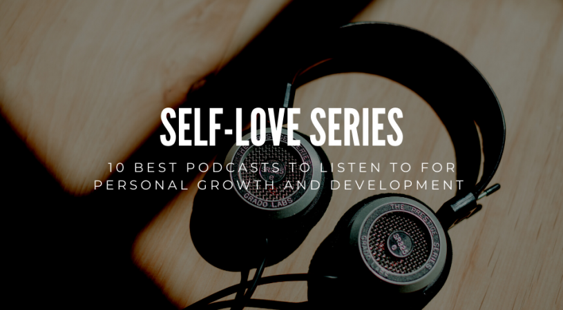10 Best Podcasts To Listen To For Personal Growth and Development