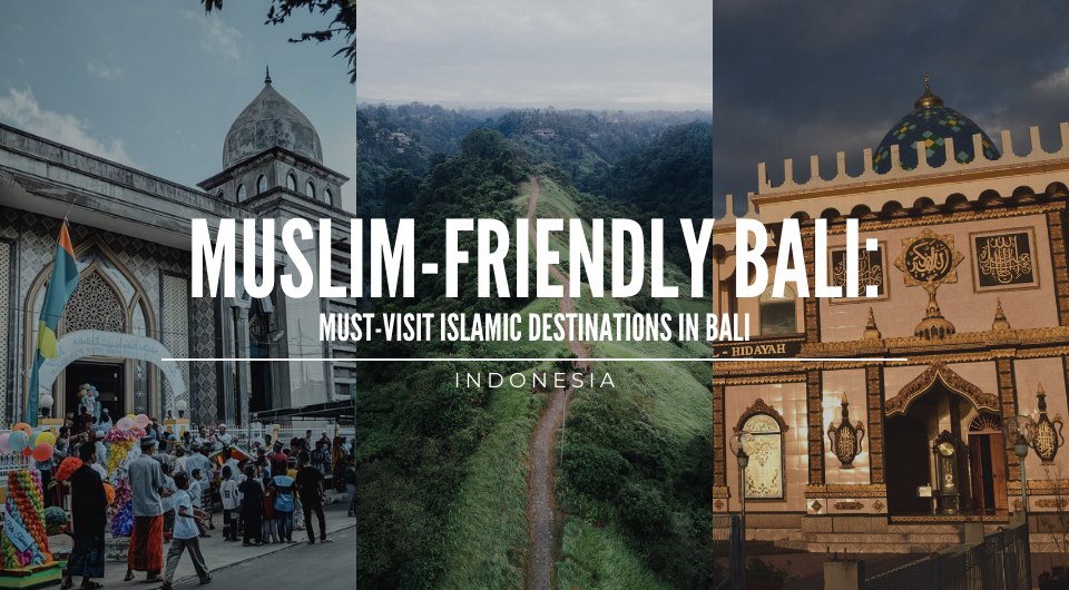 Must-Visit Islamic Destinations in Bali, Indonesia Must-Visit Islamic Destinations in Bali, Indonesia