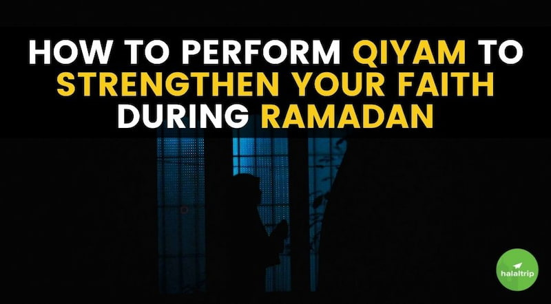How To Perform Qiyam During Ramadan