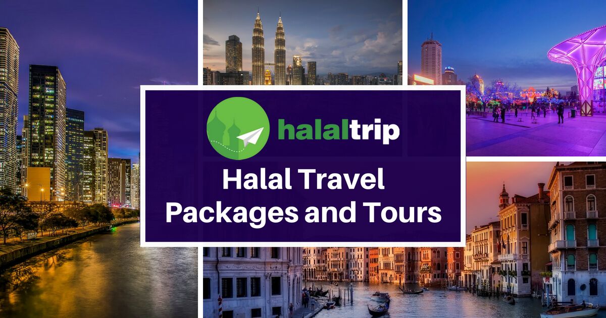 Halal Travel Packages And Tours Muslim Friendly Tours By Halal Trip 